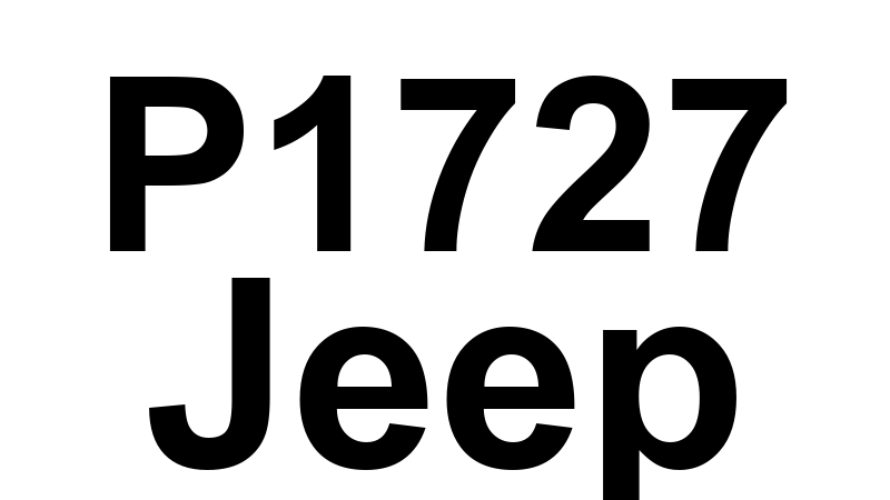 P1727 Jeep - Sensor de Alcance da Transmissão - Circuito D Baixo